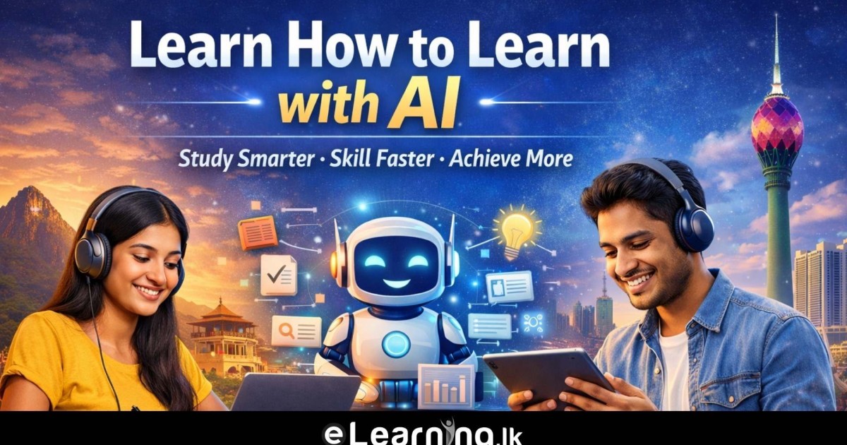 How to Learn Anything with AI 5X Faster - Courses - eLearning.lk AI Academy